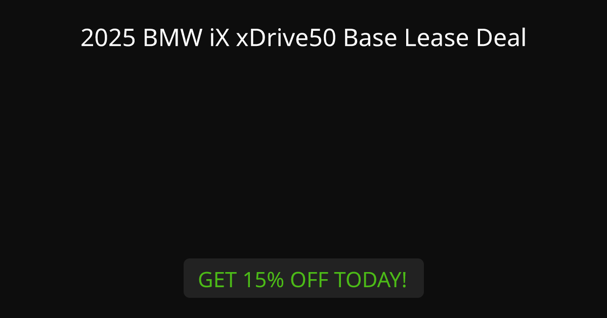 15% OFF BMW iX xDrive50 Base 2025 | Lease Deals | USALeaseDeals